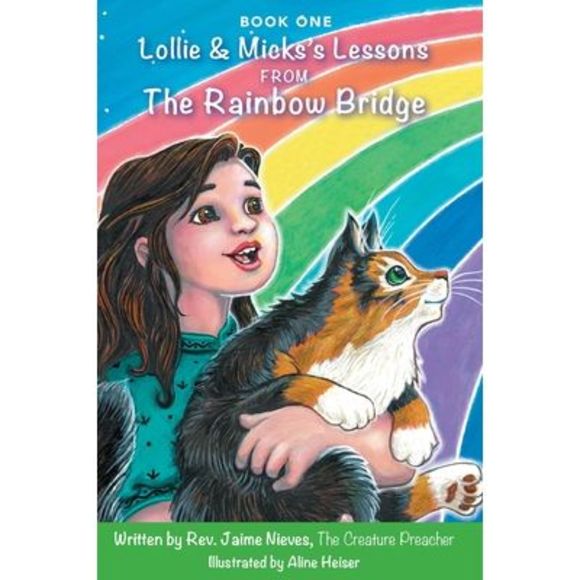 Jaime Nieves | Other | Lollie Mickss Lessons From The Rainbow Bridge Jaime Nieves | Poshmark